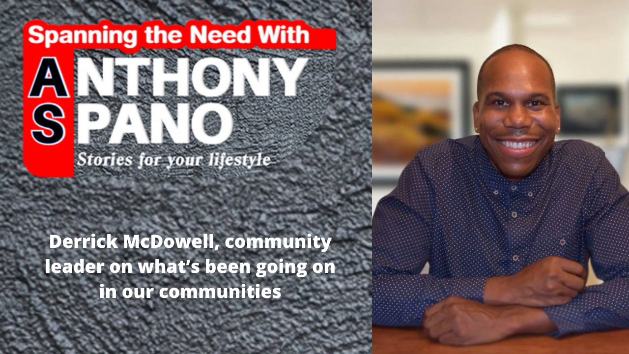 E10: Derrick McDowell, community leader on what's been going on in our ...