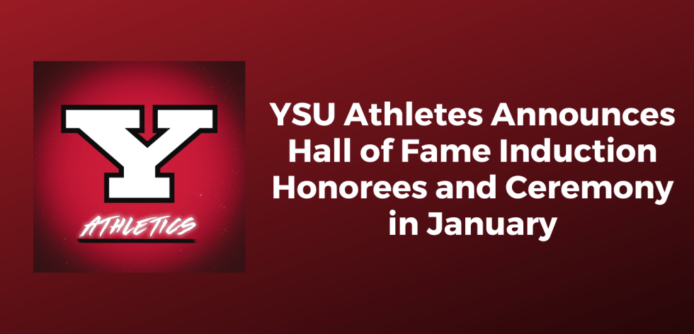 YSU Athletes Announces Hall of Fame Induction Honorees and Ceremony in ...